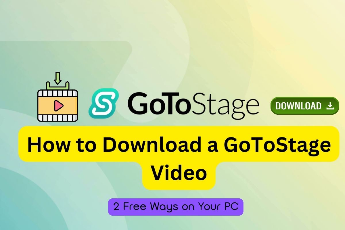 How to Download a GoToStage Video on Your PC